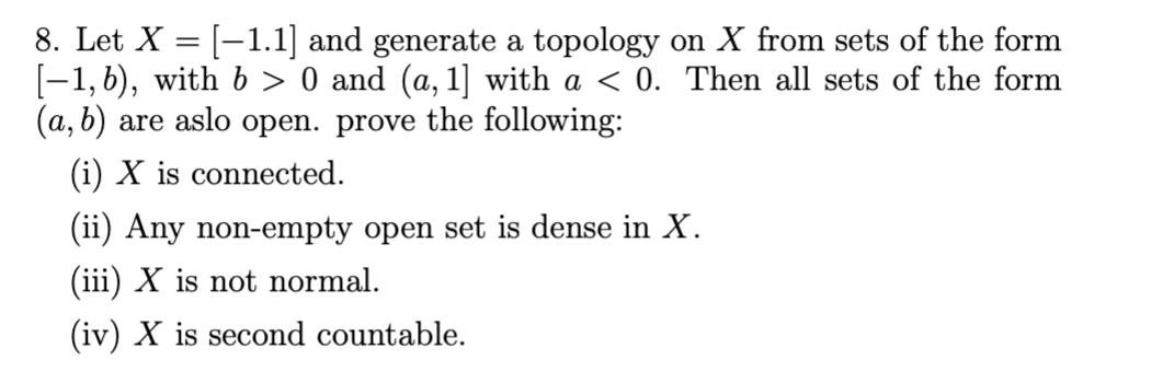 Solved 8. Let X=[−1.1] and generate a topology on X from | Chegg.com