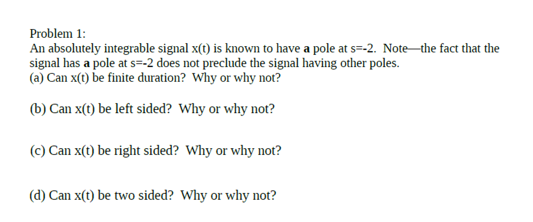 Solved Problem 1: An absolutely integrable signal x(t) is | Chegg.com