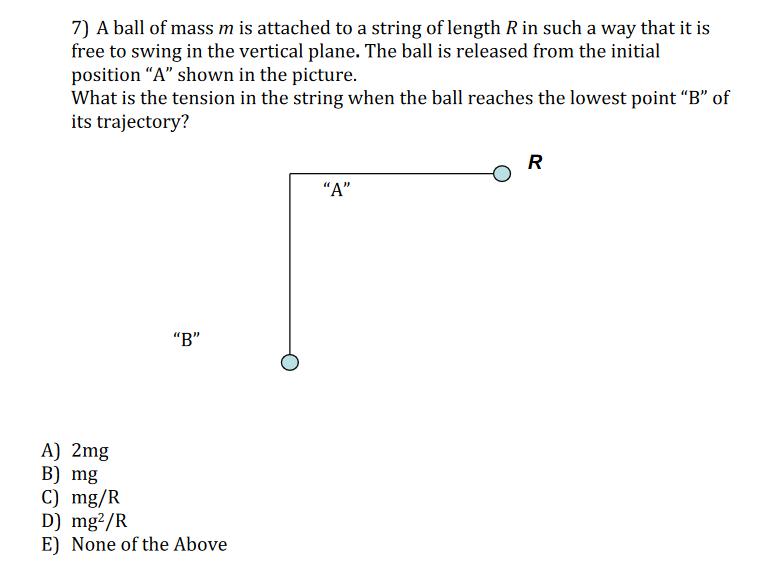 Solved 7) A ball of mass m is attached to a string of length | Chegg.com