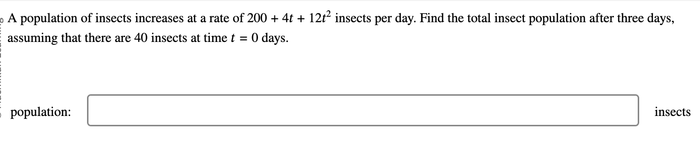Solved A population of insects increases at a rate of | Chegg.com