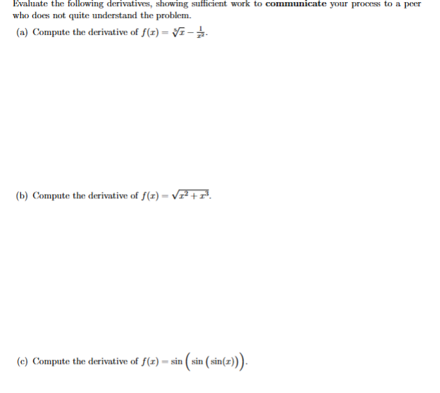 Solved Evaluate the following derivatives, showing | Chegg.com