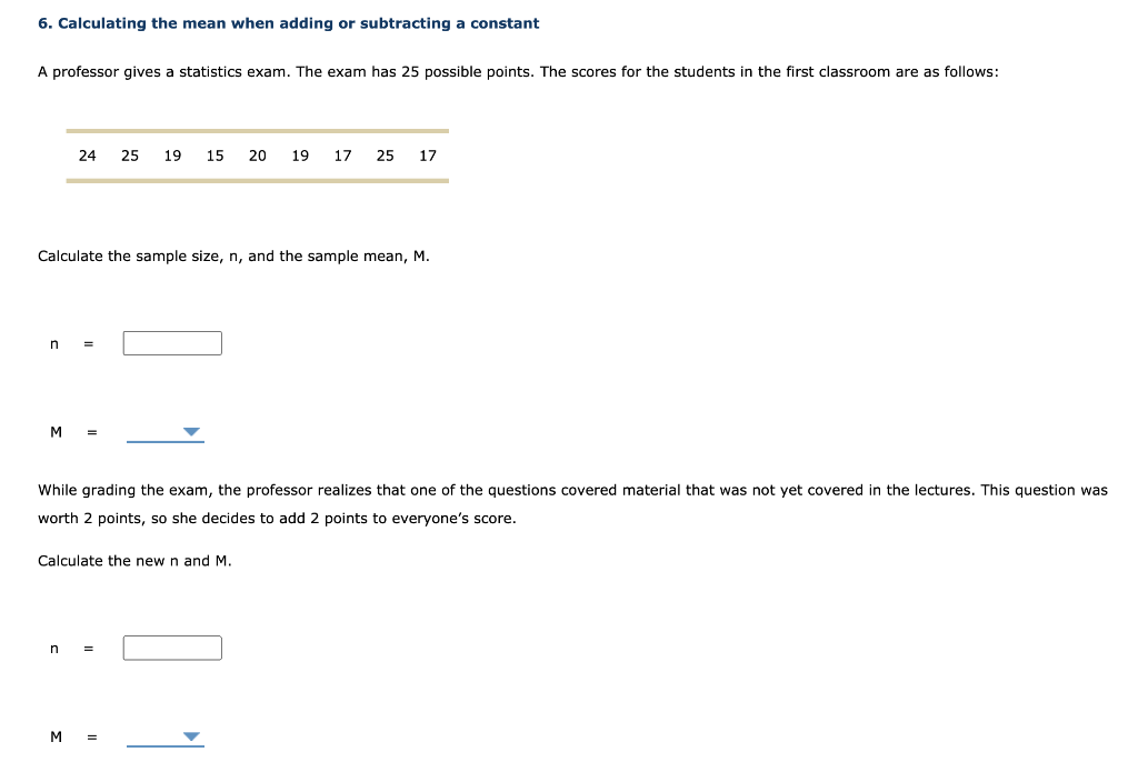 Solved 6. Calculating the mean when adding or subtracting a | Chegg.com