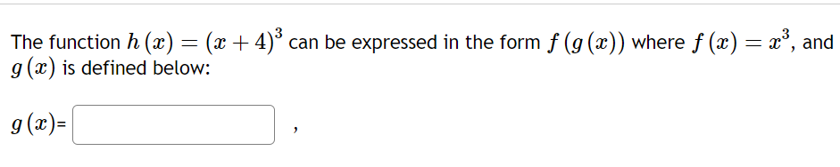 Solved The function h(x)=(x+4)3 ﻿can be expressed in the | Chegg.com