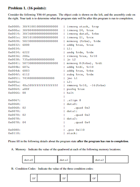 Problem 1. (16 points): Consider the following Y86 64 | Chegg.com
