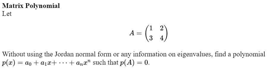 Solved Matrix Polynomial Let А - (32) Without using the | Chegg.com