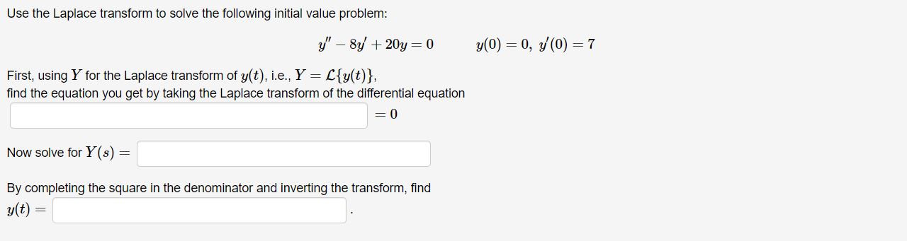 Solved Use the Laplace transform to solve the following | Chegg.com