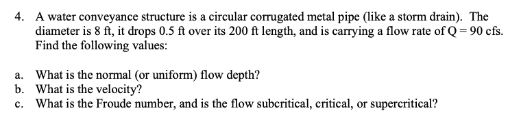 4. A water conveyance structure is a circular | Chegg.com