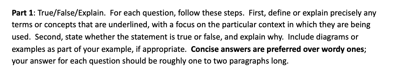 Solved Part 1: True/False/Explain. For each question, follow | Chegg.com