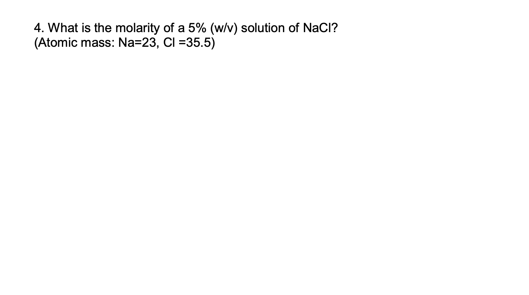 solved-4-what-is-the-molarity-of-a-5-w-v-solution-of-chegg