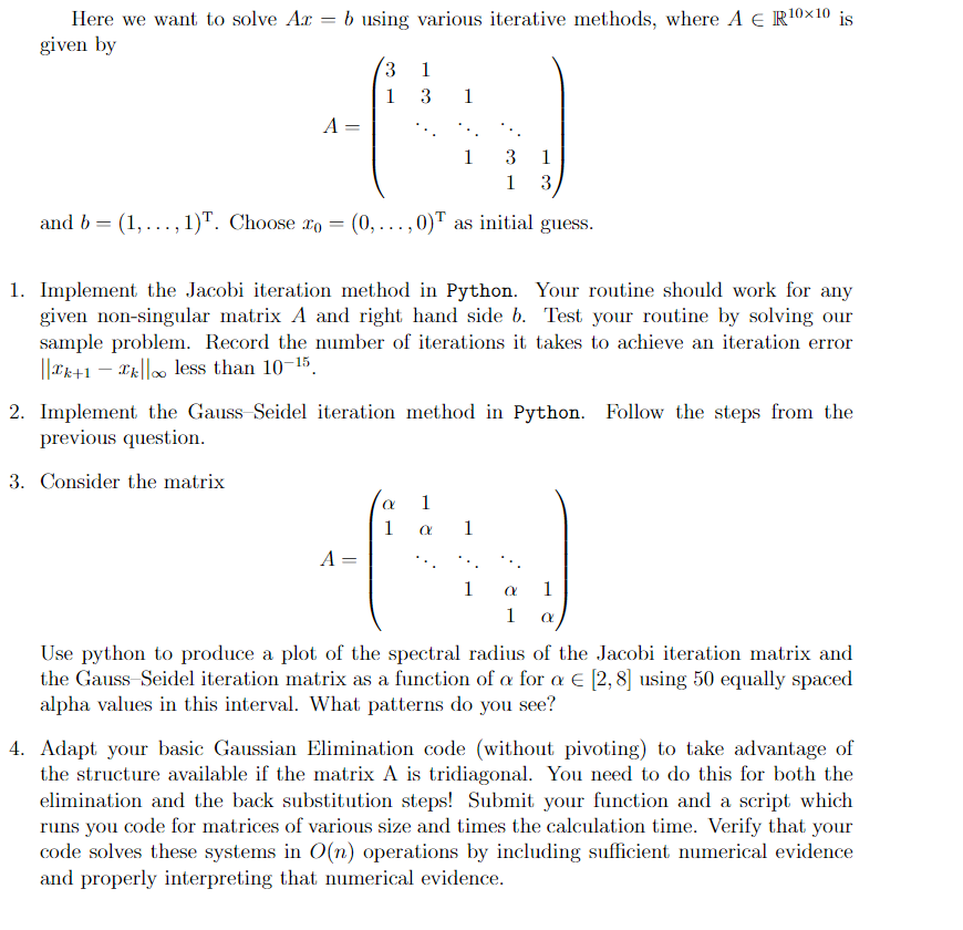 Here we want to solve Ax=b using various iterative | Chegg.com