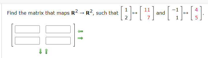 Solved Find the matrix that maps R2 → R2, such that [2] - [ | Chegg.com