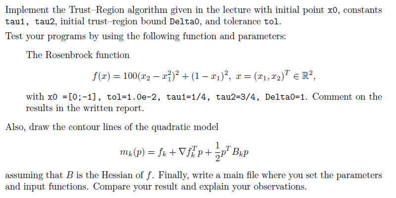 Implement the Trust-Region algorithm given in the | Chegg.com