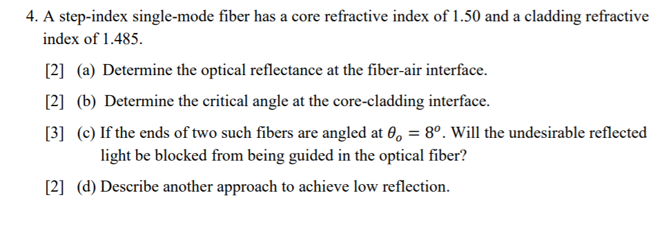 Solved 4. A step-index single-mode fiber has a core | Chegg.com