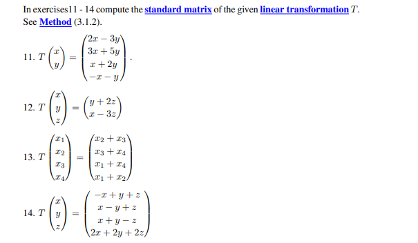 Solved In exercises 11 - 14 compute the standard matrix of | Chegg.com