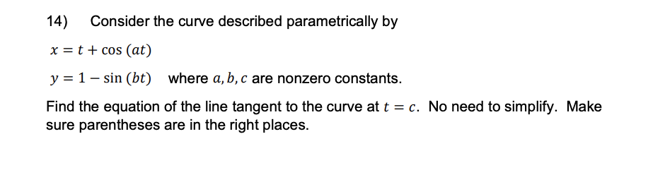 Solved 14) Consider the curve described parametrically by x | Chegg.com
