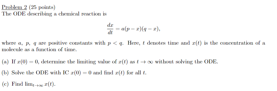 Solved Problem 2 (25 points) The ODE describing a chemical | Chegg.com