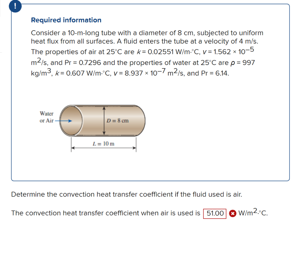 Solved Required information Consider a 10-m-long tube with a | Chegg.com