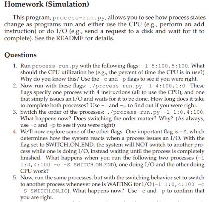Solved Homework (Simulation) This program, process-run.py, | Chegg.com
