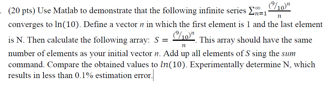 Solved (20 pts) Use Matlab to demonstrate that the following | Chegg.com