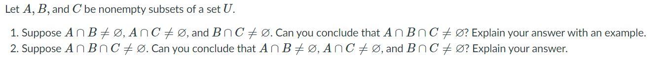 Solved Let A, B, and C be nonempty subsets of a set U. 1. | Chegg.com