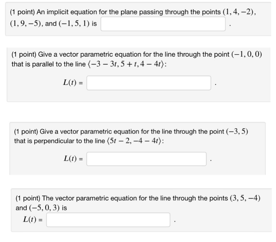 Solved (1 point) An implicit equation for the plane passing | Chegg.com