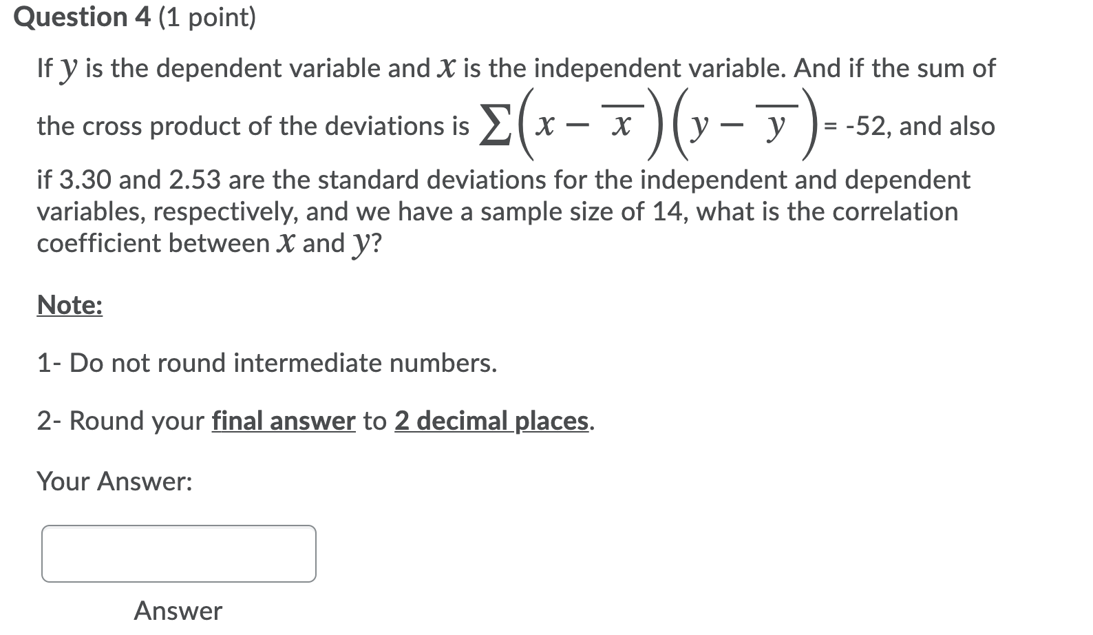 Solved Question 4 (1 point) If y is the dependent variable | Chegg.com