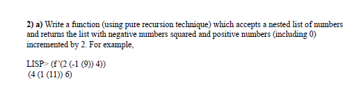 Solved 2) a) Write a function (using pure recursion | Chegg.com
