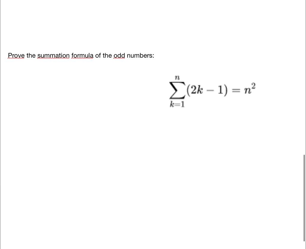 Solved Prove the summation formula of the odd numbers: n k=1 | Chegg.com