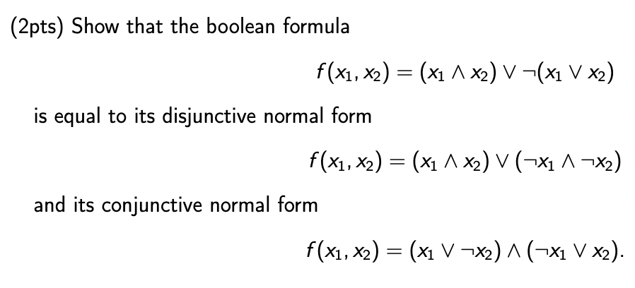 Solved (2pts) Show that the boolean formula | Chegg.com