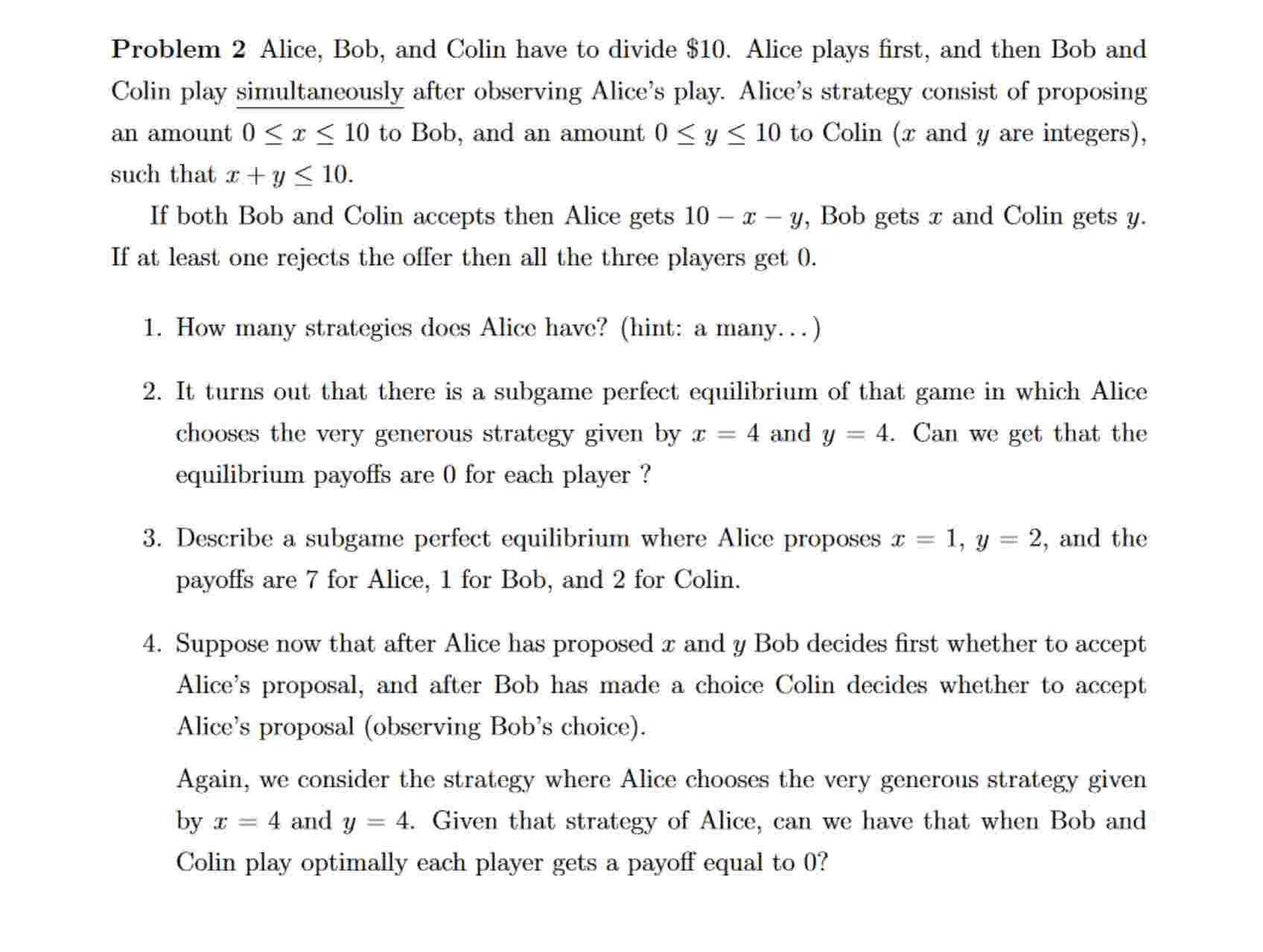 Solved by an EXPERT Problem 2 ﻿Alice, Bob, and Colin have to divide \$10. | Chegg.com