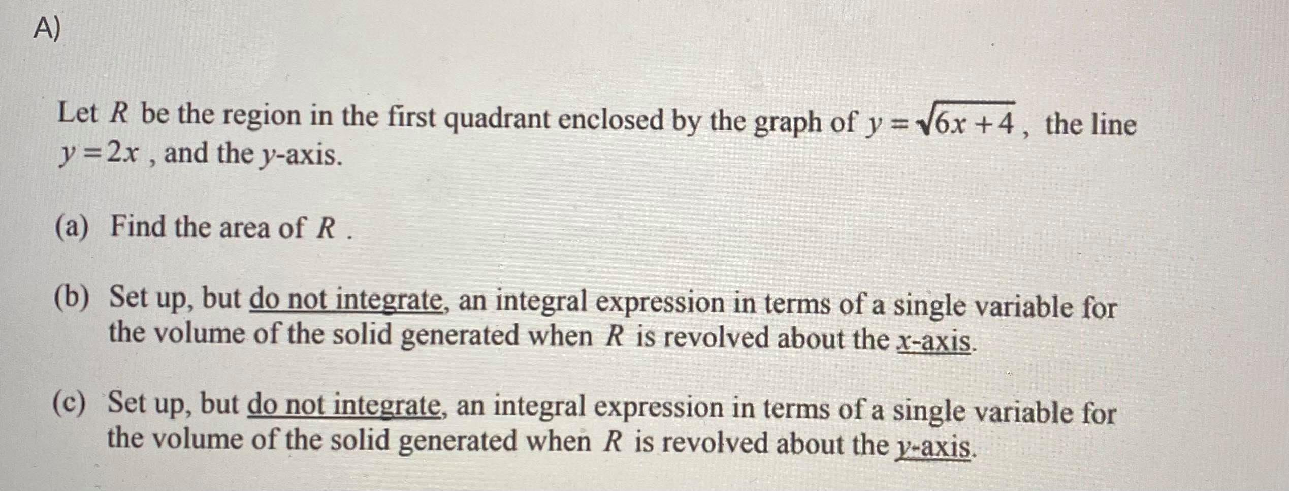 Solved A) Let R be the region in the first quadrant enclosed | Chegg.com