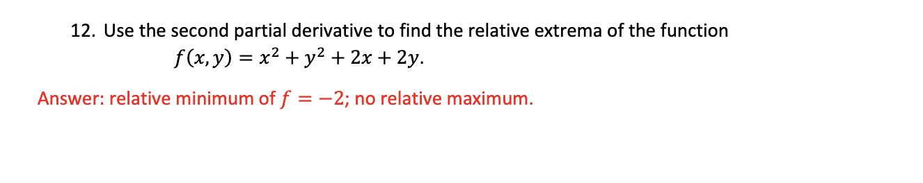 Solved 12 Use The Second Partial Derivative To Find The 6184