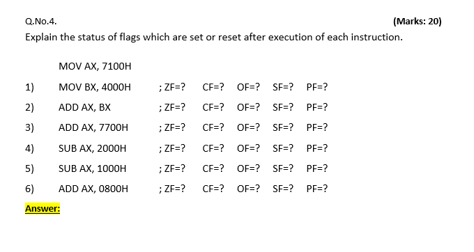 Solved Q.No.4. (Marks:20) Explain the status of flags which | Chegg.com