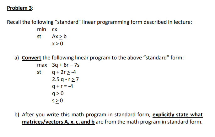 Solved Problem 3: Recall the following “standard" linear | Chegg.com