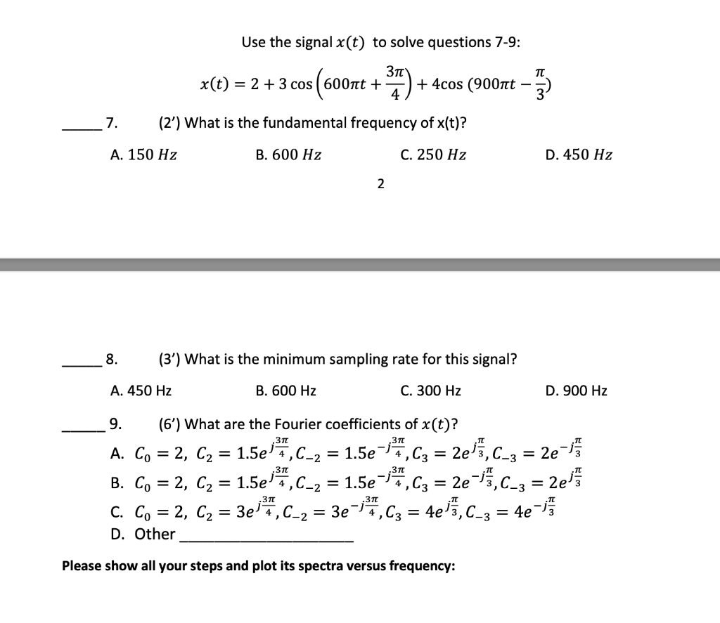 Solved Use the signal x(t) to solve questions 7-9: | Chegg.com