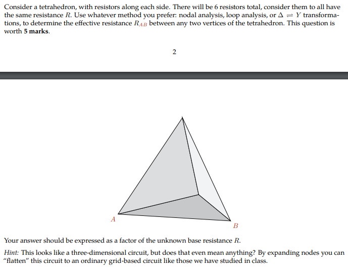 Solved Consider a tetrahedron, with resistors along each | Chegg.com