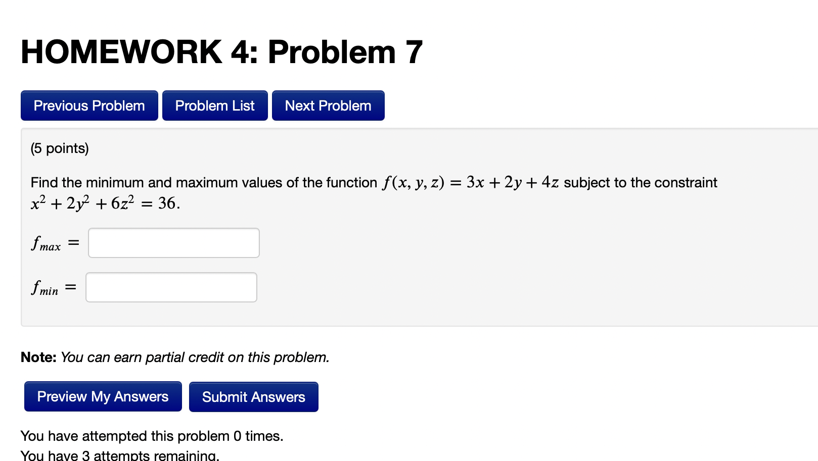 Solved Find the minimum and maximum values of the function | Chegg.com