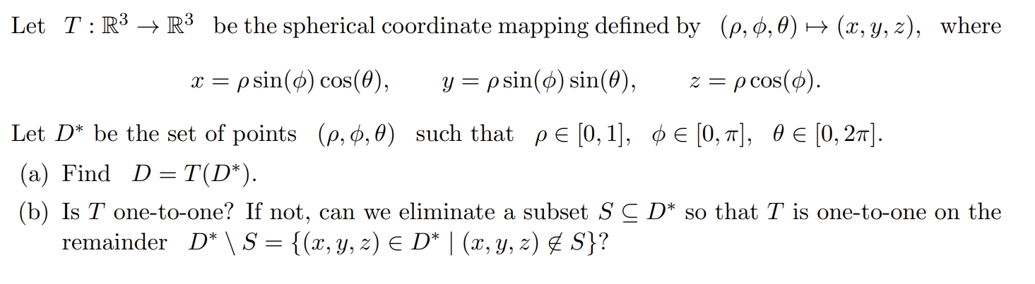 Solved Let T:R3→R3 be the spherical coordinate mapping | Chegg.com