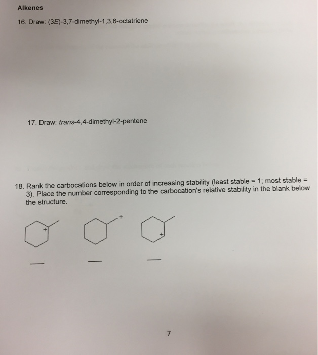 Solved Alkenes 16. Draw: (3E)-3,7-dimethyl-1,3,6-octatriene | Chegg.com