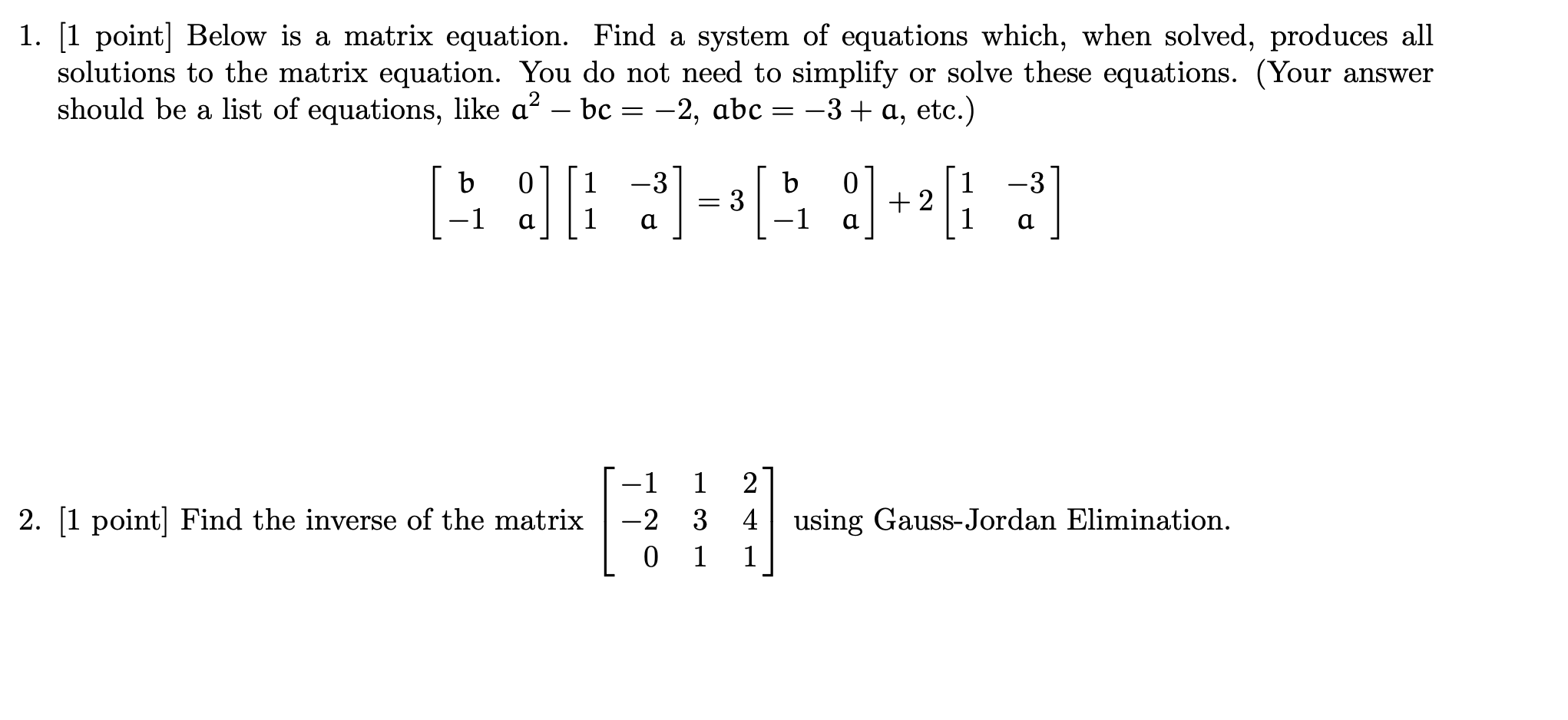 Solved 1. (1 point] Below is a matrix equation. Find a | Chegg.com
