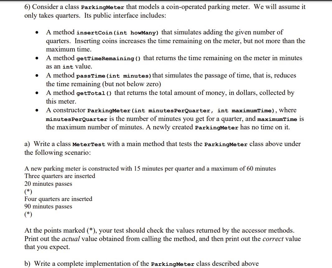 Solved 6) Consider a class ParkingMeter that models a | Chegg.com