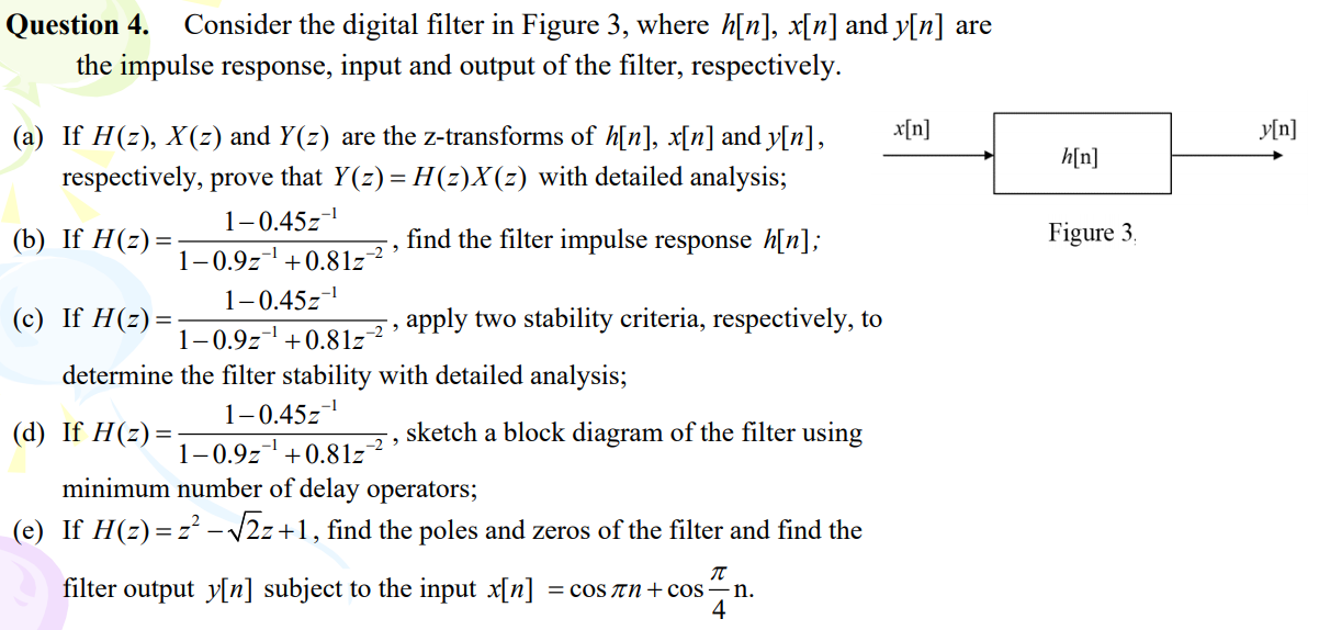 Solved Question 4. Consider the digital filter in Figure 3, | Chegg.com