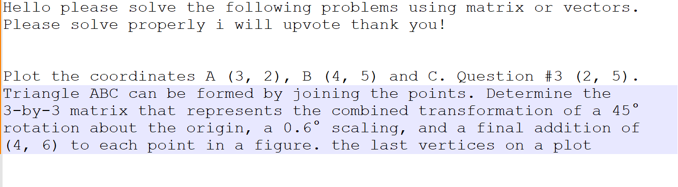 Solved Hello please solve the following problems using | Chegg.com