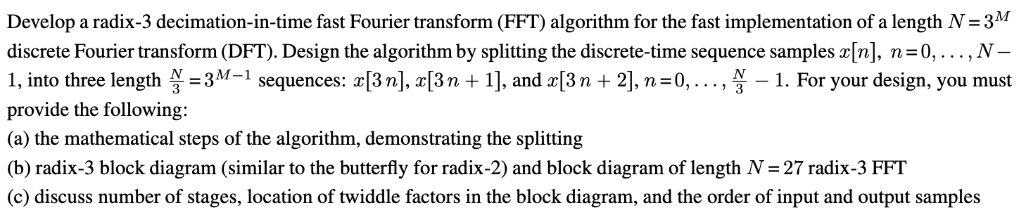 Develop a radix-3 decimation-in-time fast Fourier | Chegg.com