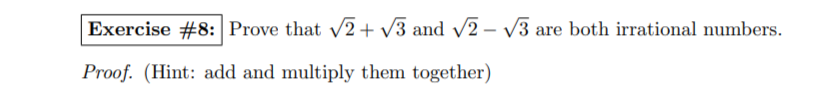 Solved Prove that 2+3 and 2−3 are both irrational numbers. | Chegg.com