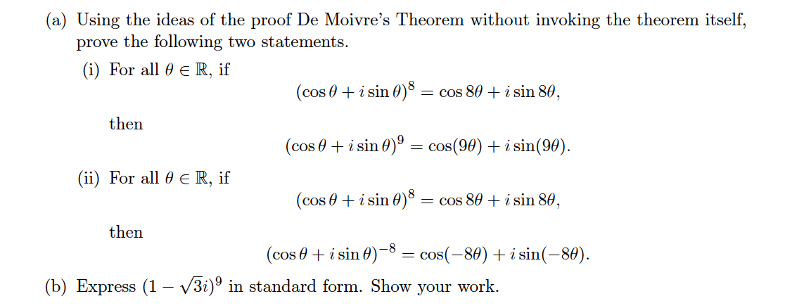 Solved (a) Using the ideas of the proof De Moivre's Theorem | Chegg.com