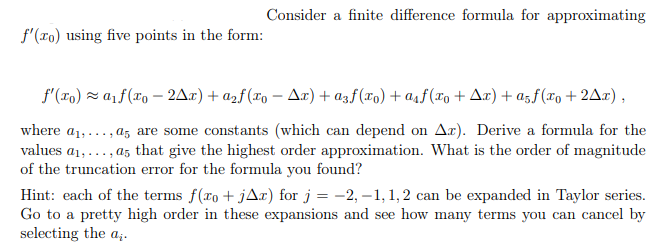 Solved Consider a finite difference formula for | Chegg.com
