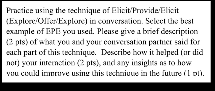 Solved Practice using the technique of Elicit/Provide/Elicit | Chegg.com