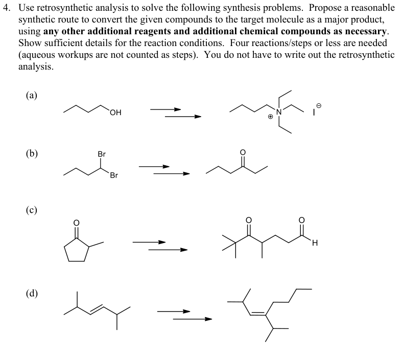 Solved 4. Use retrosynthetic analysis to solve the following | Chegg.com