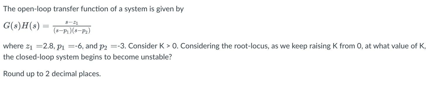 Solved The open-loop transfer function of a system is given | Chegg.com